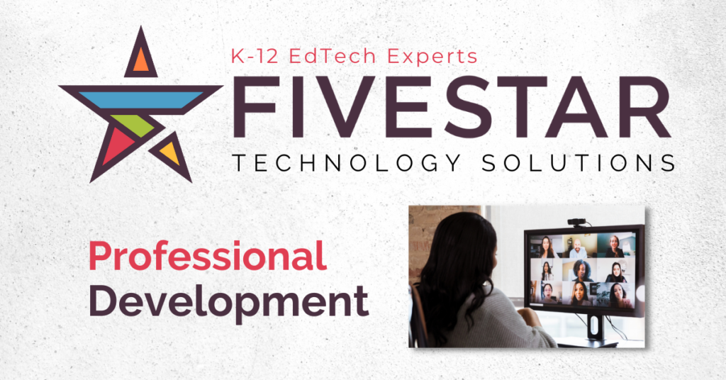 Professional Development - Five Star Technology Solutions